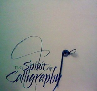 The Spirit of Calligraphy: A Collection of Calligraphic Artwork By ...