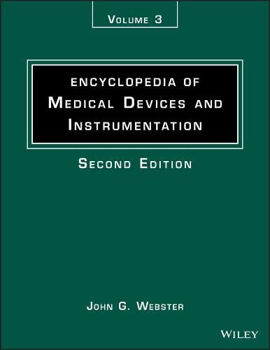 Encyclopedia of Medical Devices and Instrumentation, (Encyclopedia of ...