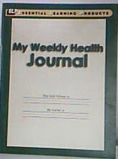 My Weekly Health Journal Grade 4+: Essential Learning: 9781571105585 ...