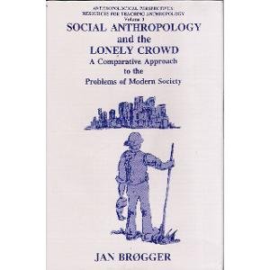 Social Anthropology & The Lonely Crowd : Books- Amazon.ae