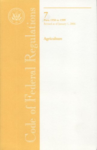 Code of Federal Regulations, Title 7, Agriculture, Pt. 1950-1999 ...