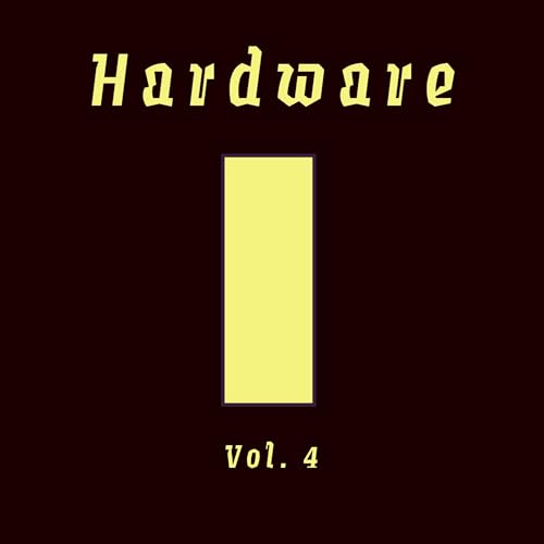 Play Hardware, Vol. 4 by Hardware on Amazon Music