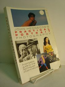 John Hedgecoe's practical portrait photography: Hedgecoe, John ...