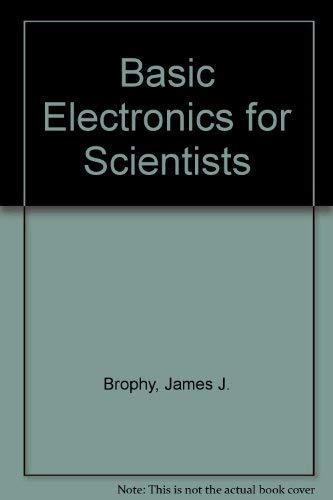 Basic Electronics for Scientists: James J. Brophy: 9780070850514: Amazon.com: Books