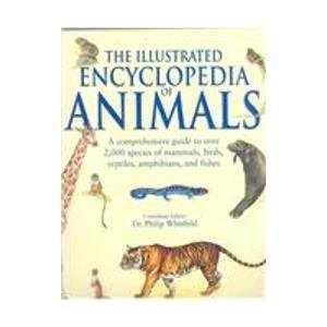 Illustrated Encyclopedia of Animals: Whitfield, Philip: 9780785819585 ...