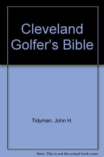 Cleveland Golfer's Bible: John H. Tidyman: 9780963173867: Amazon.com: Books