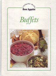Buffets (Cooking With Bon Appetit Series): Bon Appetit Magazine ...