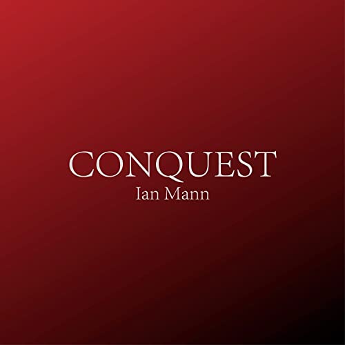 Play Conquest by Ian Mann on Amazon Music Unlimited