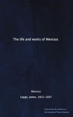 The life and works of Mencius: Mencius, .: Amazon.com: Books