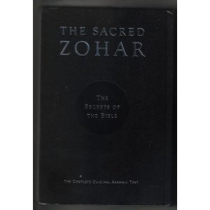 The Sacred Zohar : The Secrets Of The Bible : The Complete Original ...