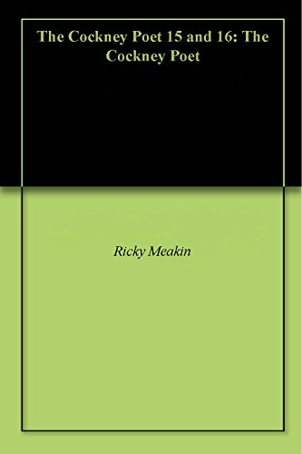 The Cockney Poet 15 and 16: The Cockney Poet eBook : Meakin, Ricky ...