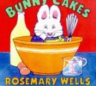 Amazon.co.jp: Bunny Cakes (A Max & Ruby picture book) : Wells, Rosemary: 洋書