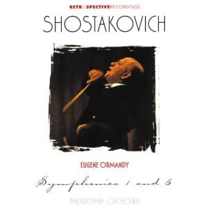 Shostakovich, Eugene Ormandy, Philadelphia Orchestra - Shostakovich: Symphonies 1 and 5, Eugene ...