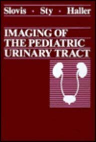 Imaging of Paediatric Urinary Tract : Slovis, Thomas L., etc., et al ...
