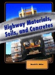 Highway Materials, Soils, and Concretes: Atkins, Harold N ...