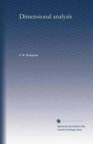 Dimensional analysis: Bridgman, P. W.: Amazon.com: Books