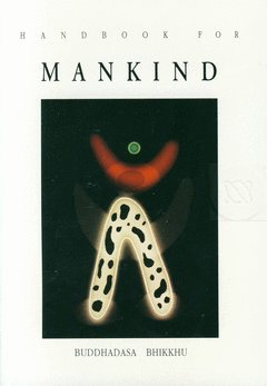 Handbook for Mankind , Why were we born? What are we living for? Where ...