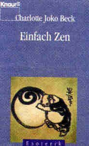 Amazon.com: Einfach Zen: 9783426860700: Charlotte Joko Beck: Books