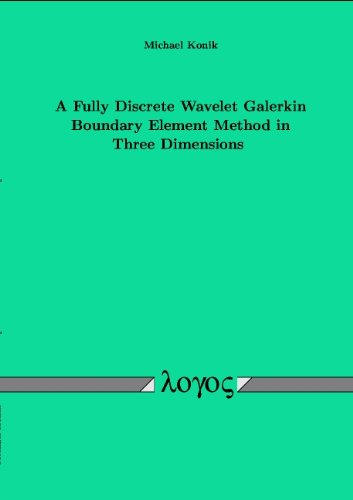 A Fully Discrete Wavelet Galerkin Boundary Element Method in Three ...