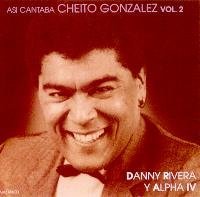 DANNY RIVERA - Asi Cantaba Cheito Gonzalez Vol.2 - Amazon.com Music
