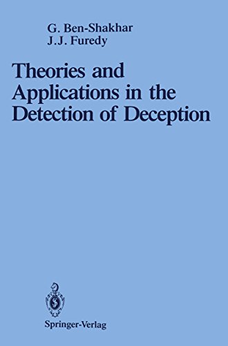 Theories And Applications In The Detection Of Deception A