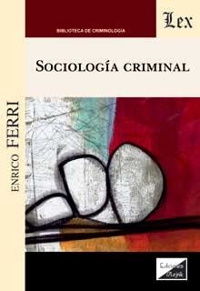 Amazon.com: SOCIOLOGIA CRIMINAL: 9789564072050: Enrico Ferri: Books
