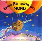 Bobo Bär sucht den Mond: Pop-up : Brook, Jasmine, Lewis, Anthony ...