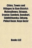 Cities, Towns and Villages in Ilam District: Maimajhuwa, Ektappa ...
