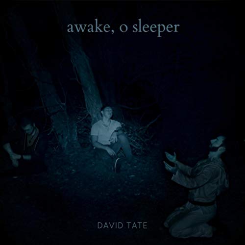 Écouter Awake, O Sleeper par David Tate sur Amazon Music Unlimited