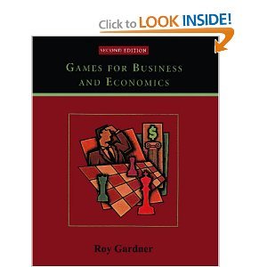 Games for Business and Economics 2nd (second) edition byGardner ...