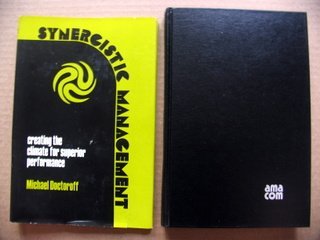 Synergistic Management: Creating the Climate for Superior Performance ...