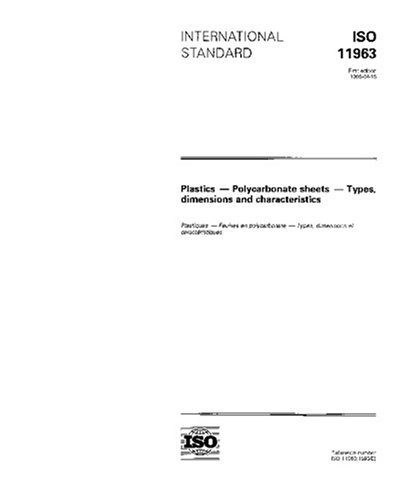 ISO 11963:1995, Plastics - Polycarbonate sheets - Types, dimensions and ...