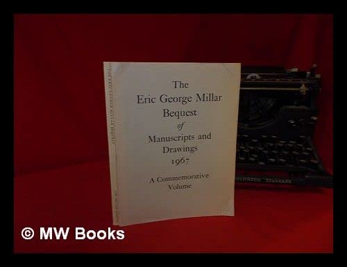 The Eric George Millar bequest of manuscripts and drawings;: 1967: a ...