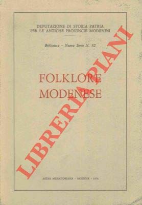 Folklore modenese. : Deputazione di Storia Patria per le antiche ...