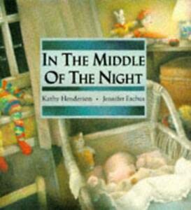 In The Middle Of The Night: Amazon.co.uk: Henderson Kathy, Eachus ...