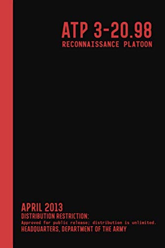 ATP 3-20.98 Reconnaissance Platoon (April 2013) (Graphyco Manuals ...