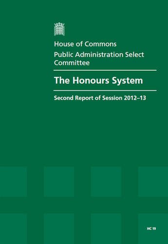 Buy The honours system: second report of session 2012-13, Vol. 1 ...