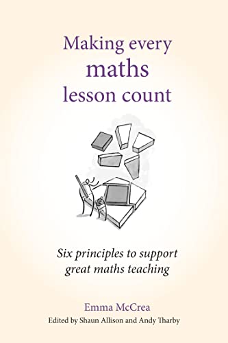 Amazon.com: Making Every Maths Lesson Count: Six principles to support ...