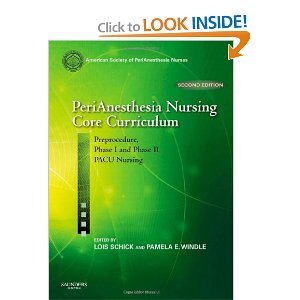 PeriAnesthesia Nursing Core Curriculum 2nd Second edition bySchick ...