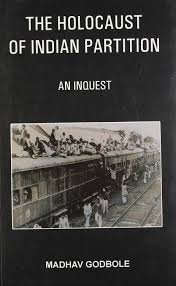 THE HOLOCAUST OF INDIAN PARTITION - PB : MADHAV GODBOLE: Amazon.in: Books