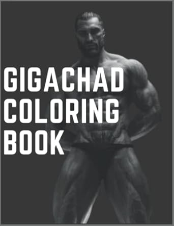 Gigachad Coloring Book : Pinson, Tom: Amazon.co.uk: Books