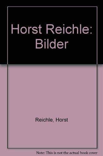 Horst Reichle - Bilder: Katalog der Städtischen Sammlungen (Braith-Mali ...