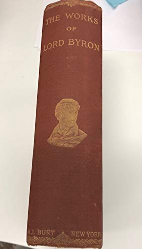 The Poems and Dramas of Lord Byron: Reprinted from the Original ...