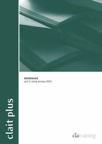 Buy Clait Plus Unit 3 Databases Using Access 2003 (OCR new CLAIT series ...