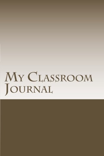 My Classroom Journal: Writing Journal: Marshall: 9781974336593: Amazon ...