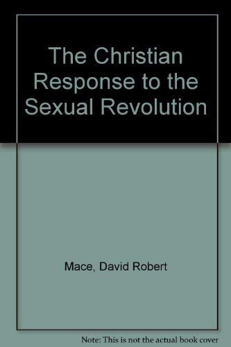 Christian Response To Sexual: Mace, David: 9780687075713: Amazon.com: Books