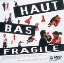 Haut Bas Fragile [Dd] [Alemania] [DVD]: Amazon.es: Películas y TV