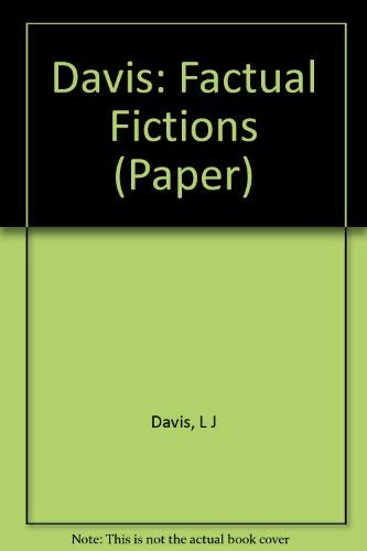 Factual Fictions: The Origins of the English Novel: Lennard J. Davis ...