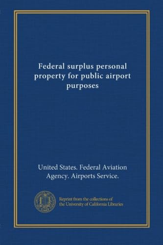 Federal surplus personal property for public airport purposes: United ...