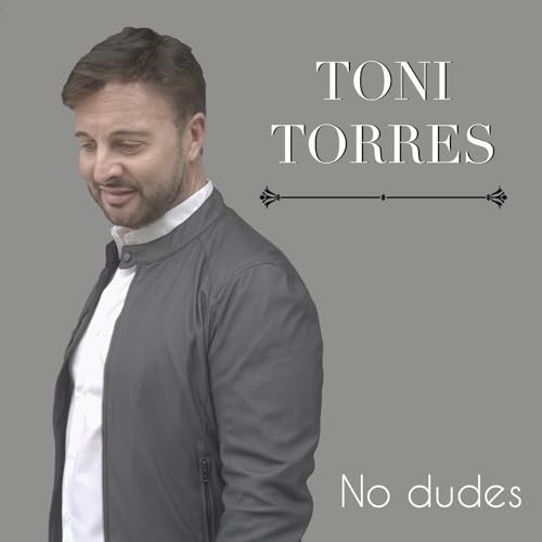 Reproducir No Dudes de Toni Torres en Amazon Music